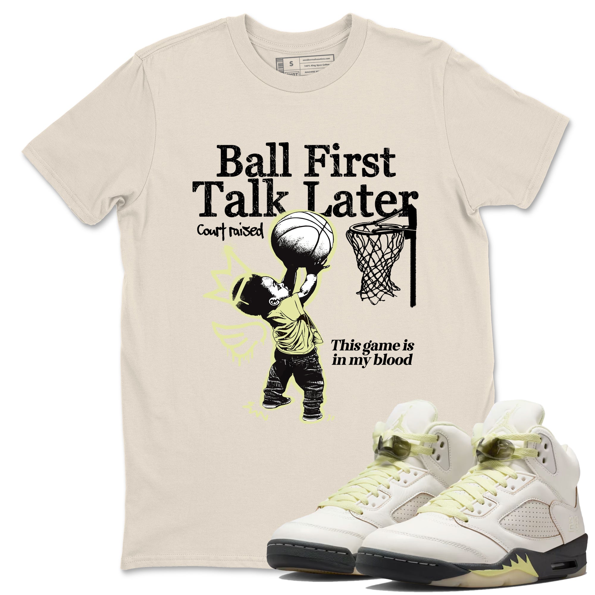 Air Jordan 5 Luminous Green | Ball First Talk Later Graphic T-Shirt for ...