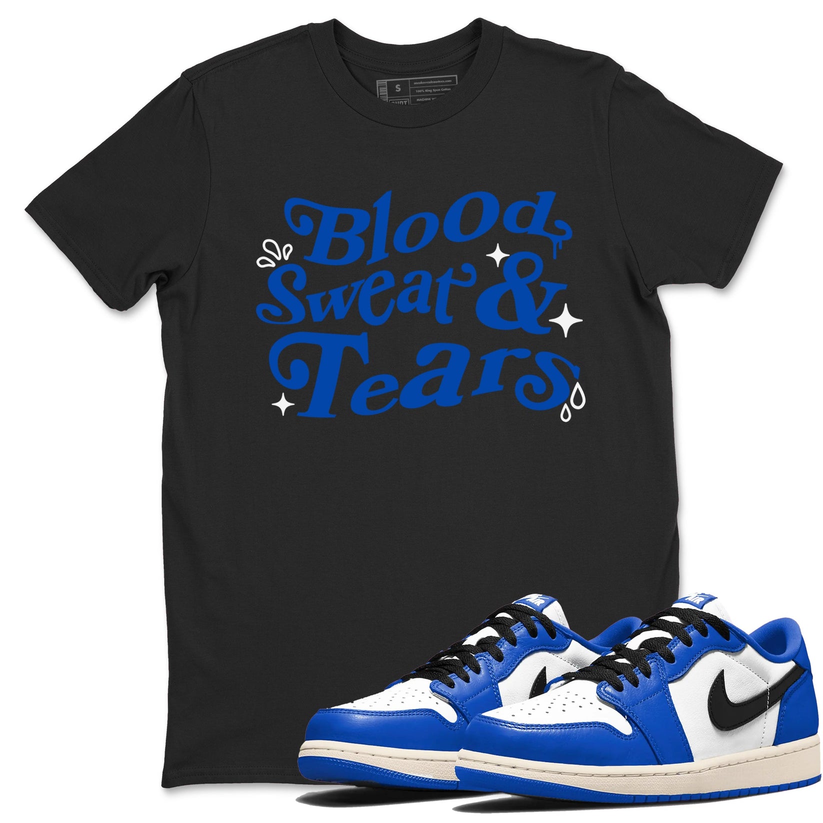 Air Jordan 1 Game Royal | Blood Sweat Tears Unisex Shirt | SNRT Sneaker ...