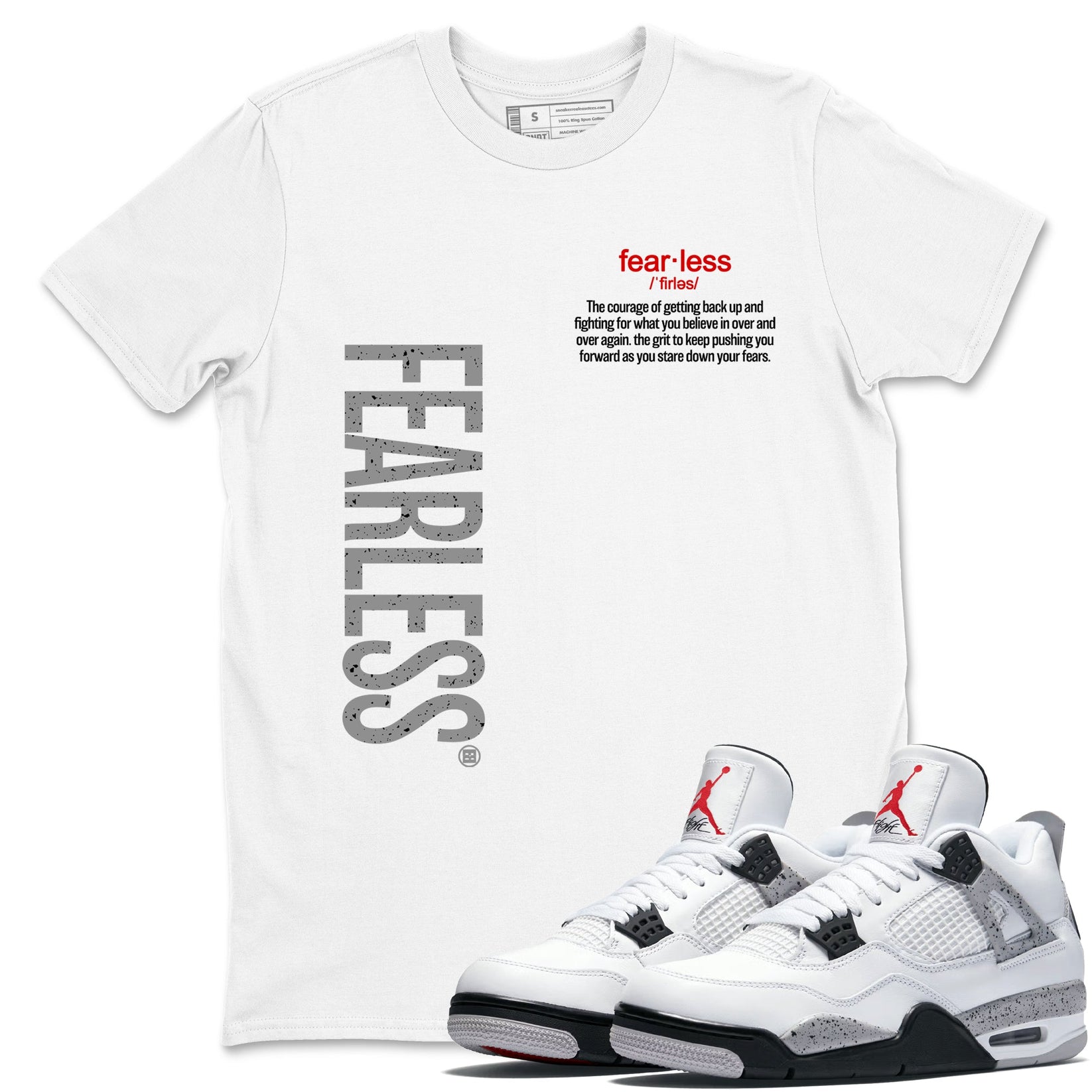 Air Jordan 4 White Cement | Fearless Definition Unisex Shirt | SNRT Sneaker Tees - SNRT Sneaker ...