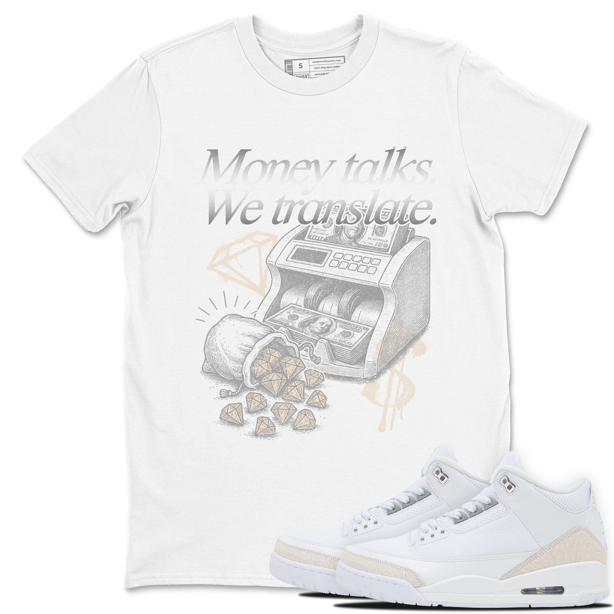 Air Jordan 3 Pure Money | Money Talks We Translate Graphic T-Shirt for ...