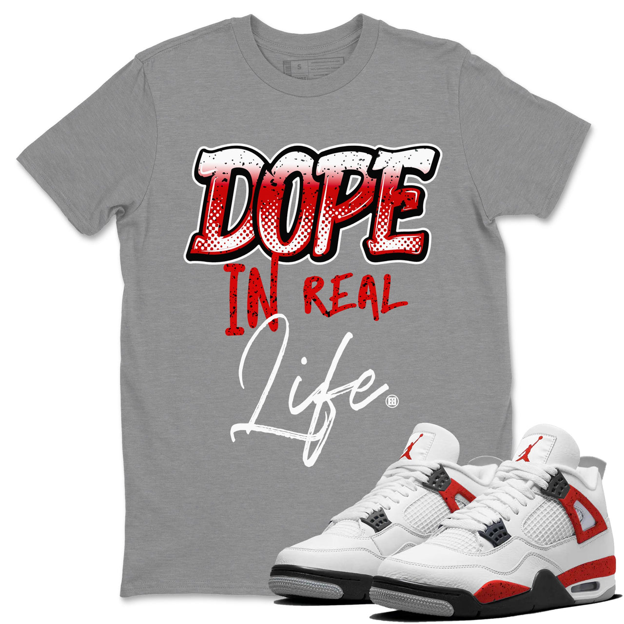 Air Jordan 4 Red Cement | Dope In Real Life Unisex Shirts | SNRT ...